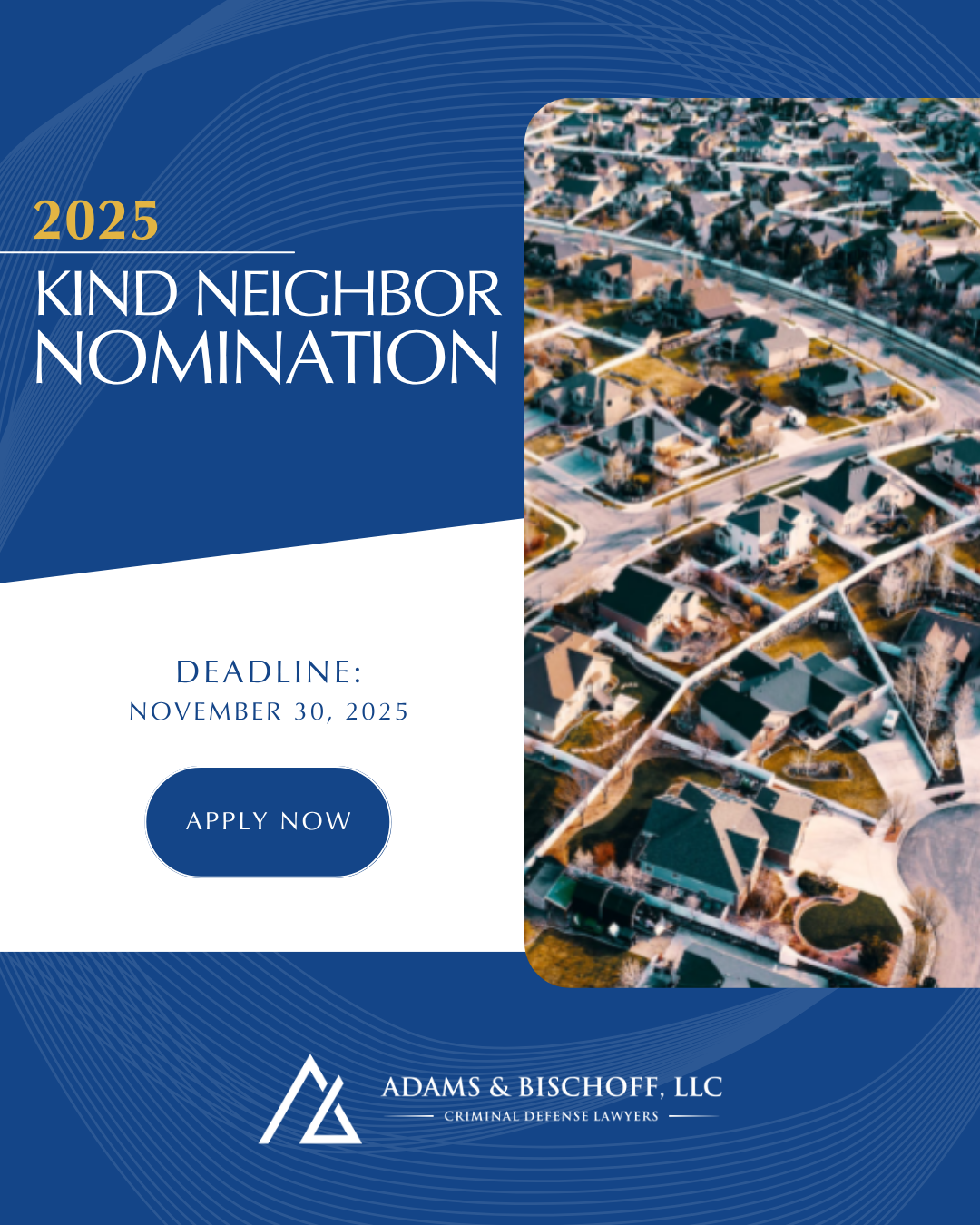 2025 Kind Neighbor Nomination | Adams & Bischoff